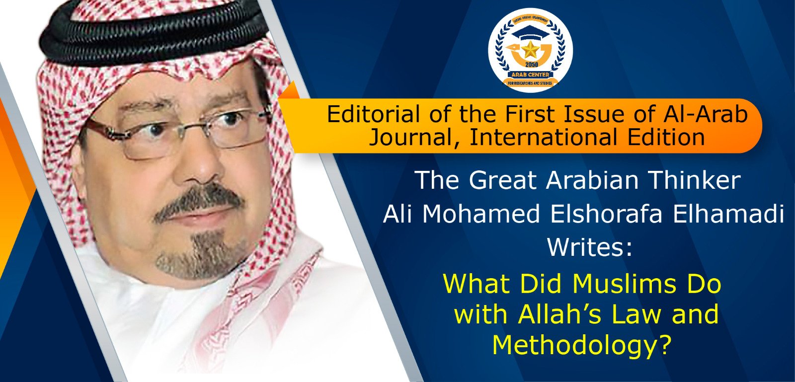 Editorial of the First Issue of Al-Arab Journal, International Edition ...